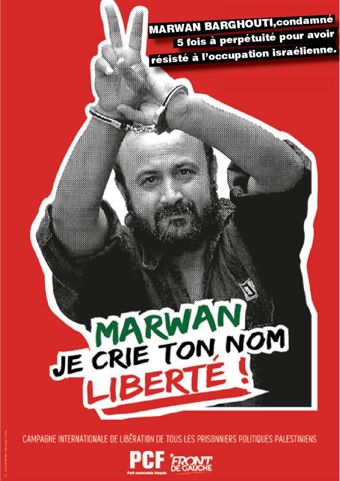 Pour la libération de Marwan BARGHOUTI – 🔴 Fédération de la Marne du ...